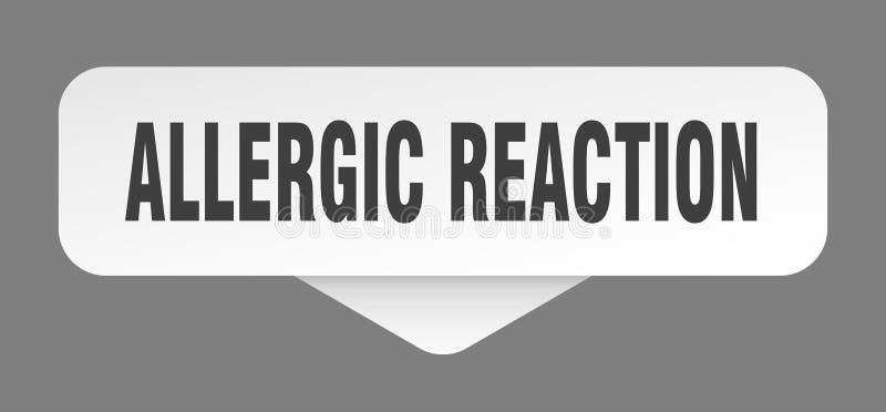 Allergic Reaction Sticker. Allergic Reaction Sign Isolated on Gray ...