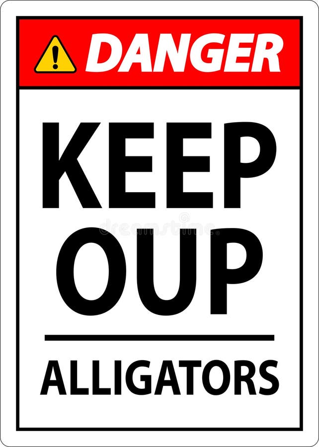Alligator Warning Sign Danger Keep Out - Alligators Stock Vector ...