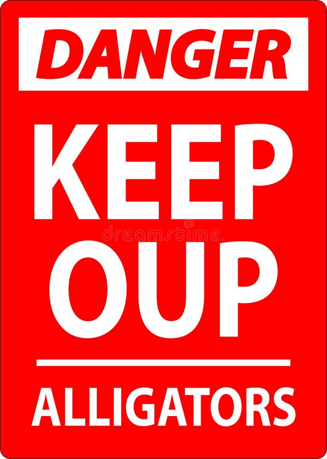 Alligator Warning Sign Danger Keep Out - Alligators Stock Vector ...