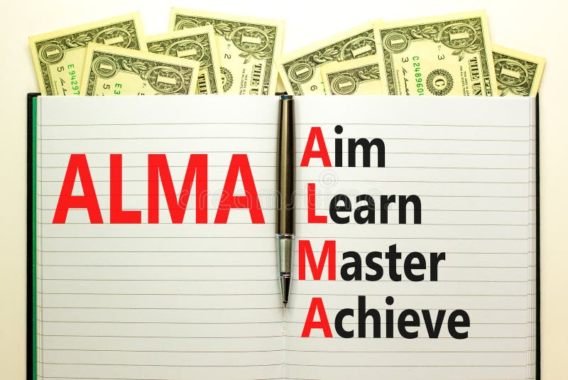 ALMA Aim Learn Master Achieve Symbol. Concept Words ALMA Aim Learn ... ALMA Aim Learn Master Achieve Symbol. Concept Words ALMA Aim Learn ...