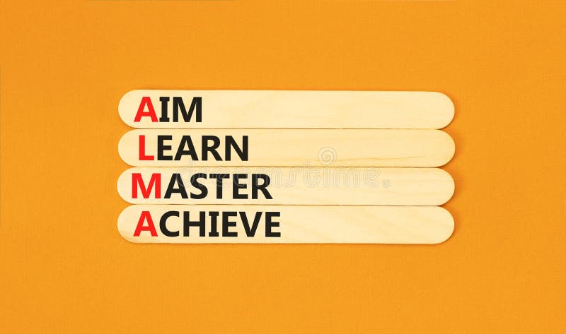 ALMA Aim Learn Master Achieve Symbol. Concept Words ALMA Aim Learn ... ALMA Aim Learn Master Achieve Symbol. Concept Words ALMA Aim Learn ...