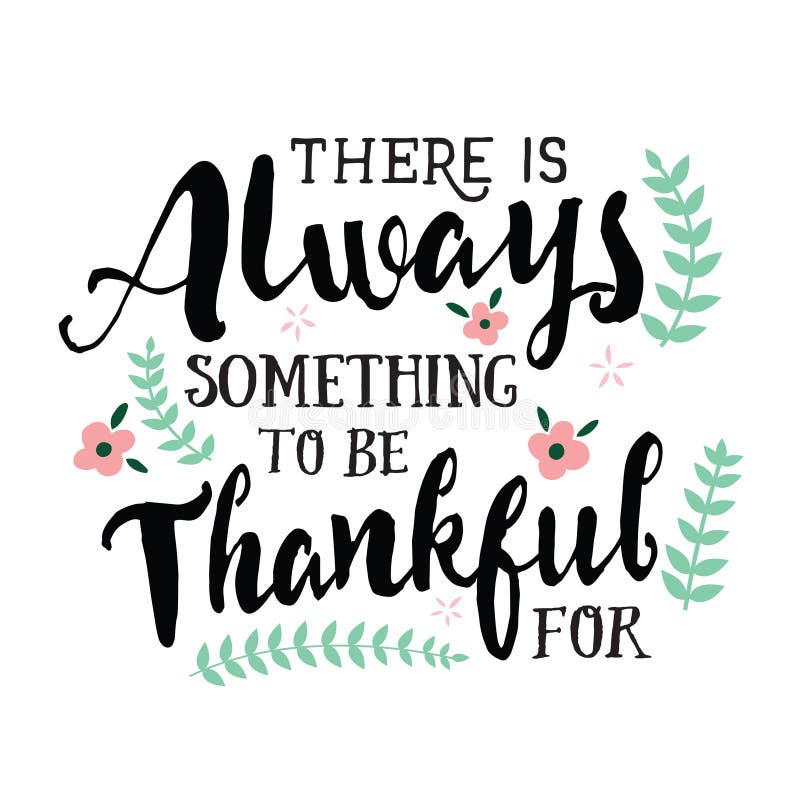 Altijd Iets Dankbaar Om Voor Te Zijn Stock Illustratie - Illustration ...