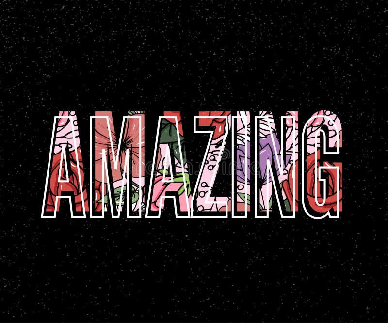 Amazing Slogan Print. Slogan Print for Textile T-shirt Vector. Stock ...