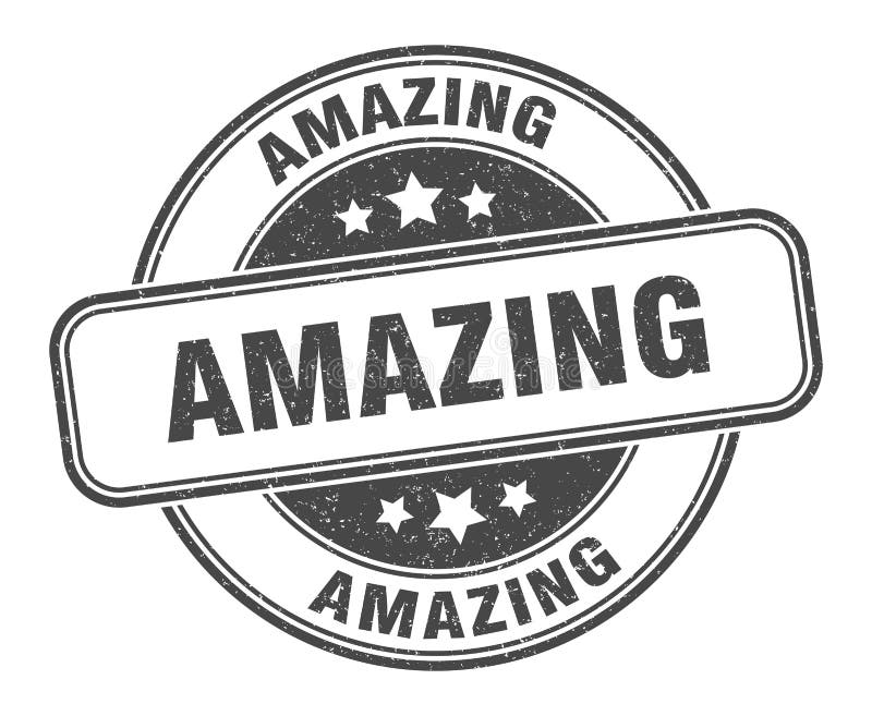Amazing Stamp. Amazing Round Grunge Sign Stock Vector - Illustration of ...