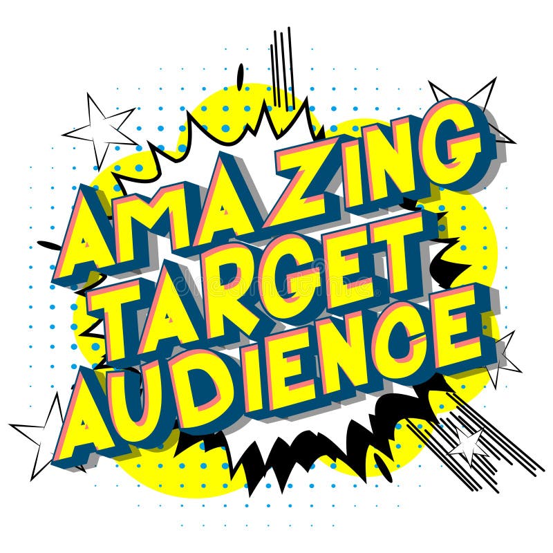 Amazing Target Audience - Comic Book Style Word Stock Vector ...
