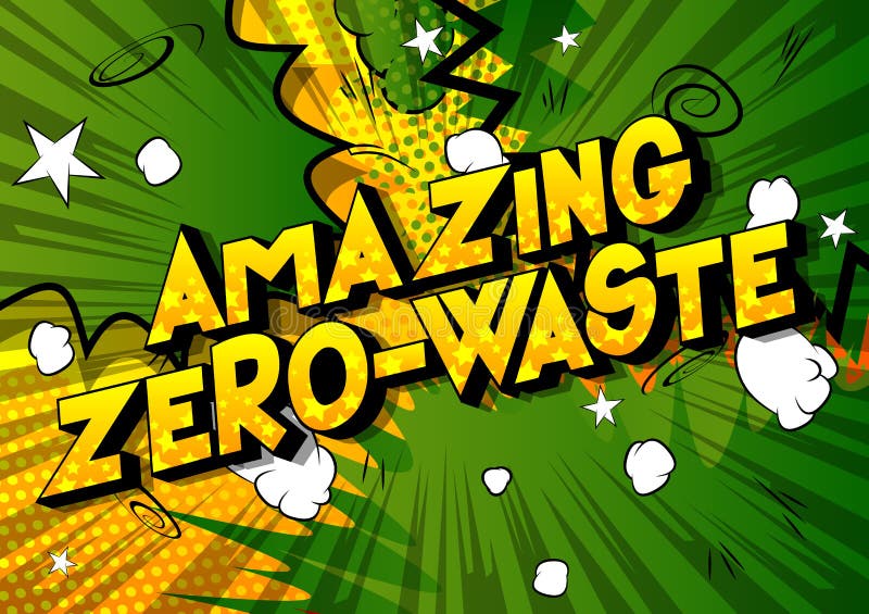 Amazing Zero-Waste - Comic Book Style Words Stock Vector - Illustration ...