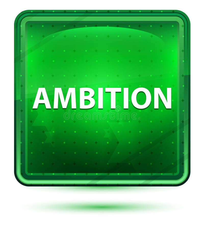 Ambition Neon Light Green Square Button Stock Illustration ...
