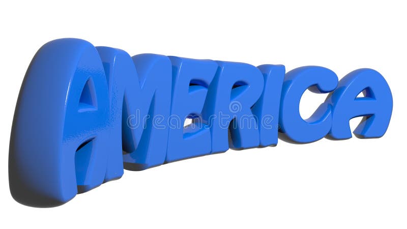 `AMERICA` Written with Blue 3D Letters on Earth and White Background ...
