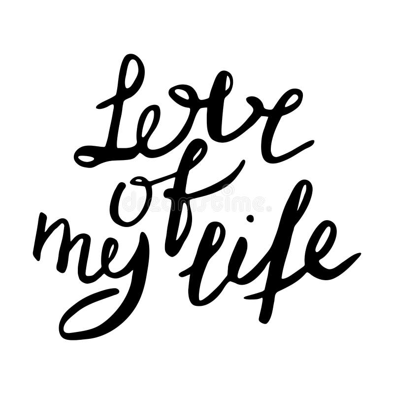 Amor De Mi Vida Letras Dibujadas Mano Ilustración del Vector ...