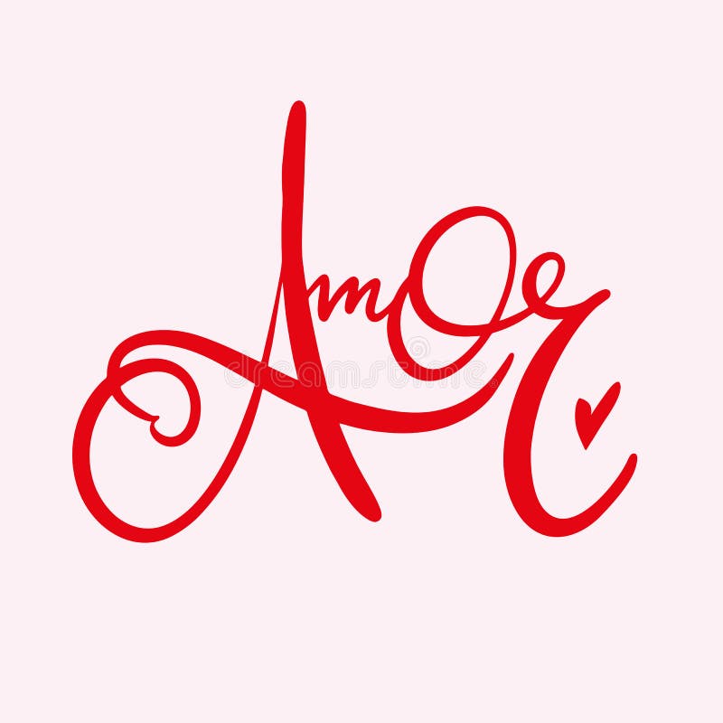 Amor - Calligraphy Word Love on Spanish and Portuguese. Vector ...