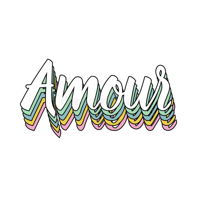 Amour, French Means Love Graphic Design Lettering Abstract for T Shirt ...