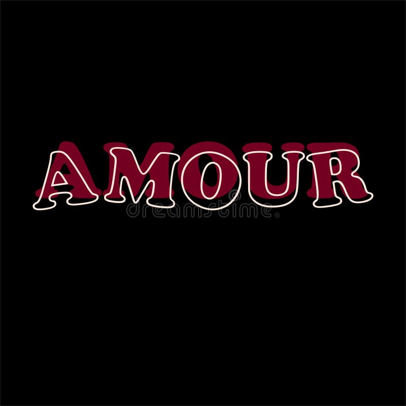 AMOUR (French for Love), Letteting Print T-shirts Stock Vector ...