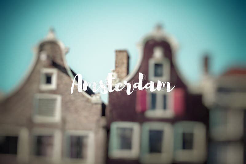 Amsterdam Word Over Traditional Houses. Stock Image - Image of cycle ...