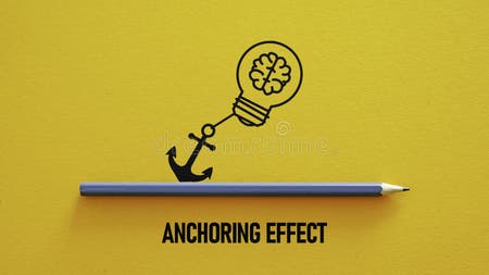 Anchoring Effect is Shown Using the Text Stock Photo - Image of effect ...