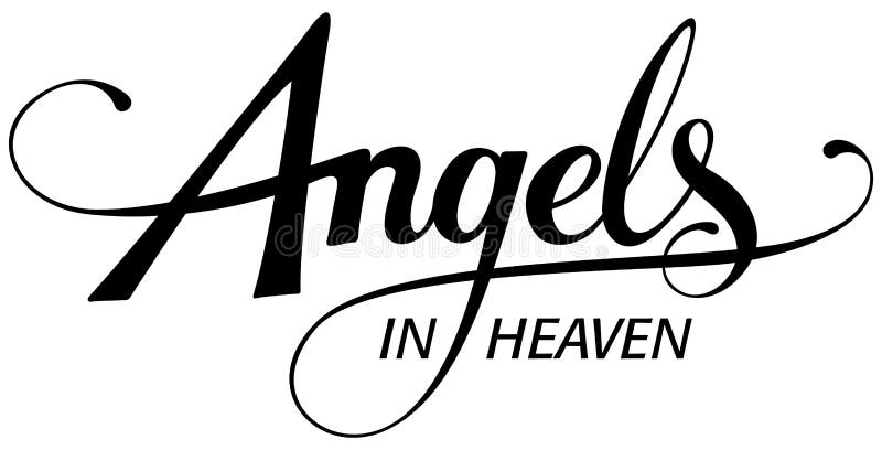 Angels in Heaven - Custom Calligraphy Text Stock Vector - Illustration ...