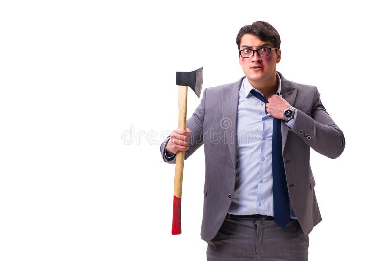 The Angry Businessman with Axe Isolated on White Stock Image - Image of ...