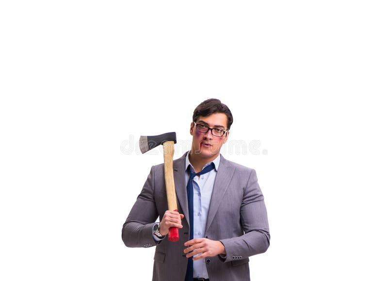 Angry Businessman with Axe Isolated on White Stock Photo - Image of ...