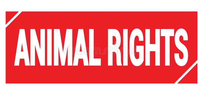 ANIMAL RIGHTS Text Written on Red Stamp Sign Stock Illustration ...
