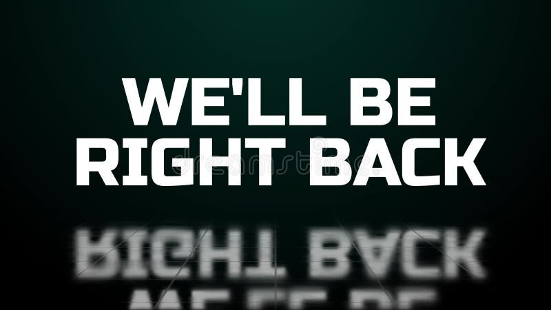 Animated we Ll Be Right Back Looping Stock Footage - Video of abstract ...