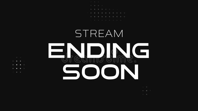 Animated Stream Ending Soon Typography, Stream Overlay Looping Motion ...