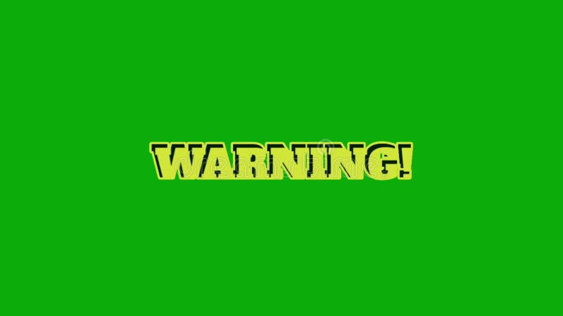 Animated Text with the Word Warning Yellow with a Green Background ...