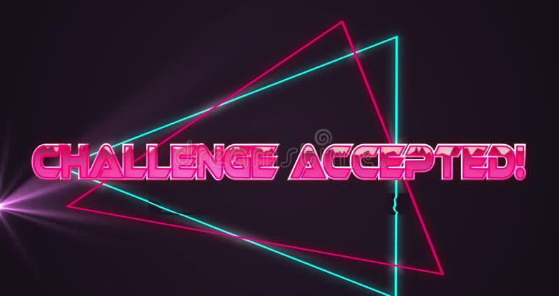 Animation of Challenge Accepted Text Over Light Trails on Black ...