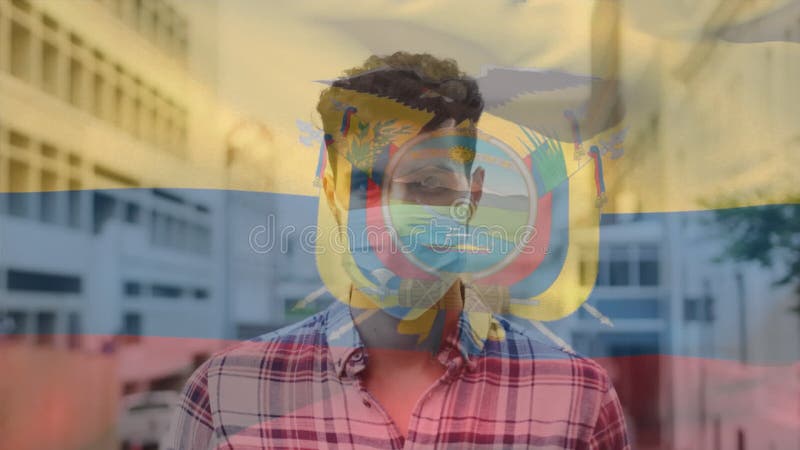 Animation of Flag of Equador Waving Over Latin Man Wearing Face Mask in ... Animation of Flag of Equador Waving Over Latin Man Wearing Face Mask in ...