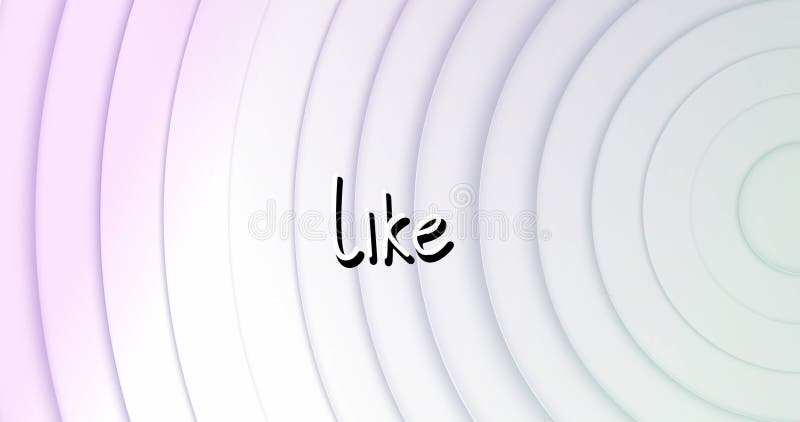 Animation of Like Text Over White Pulsating Circles Background Stock ... Animation of Like Text Over White Pulsating Circles Background Stock ...