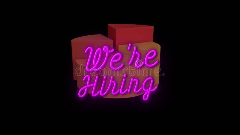 Animation of Neon we Re Hiring Text Over Pie Chart Data Processing ...