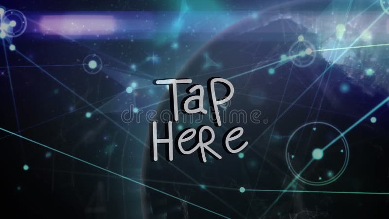 Animation of Network of Connections and Tap Here Text Over Globe on ...