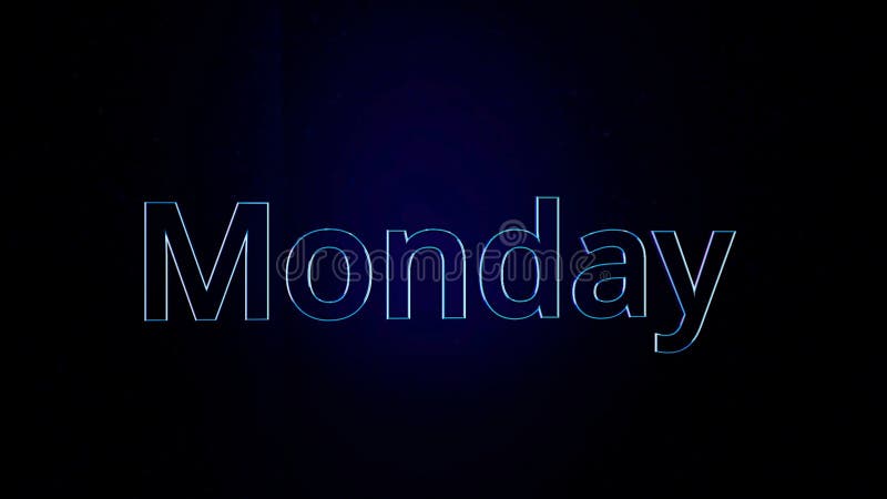Animation Text Word Monday. Animation Day of Week on Monday with Bold ...