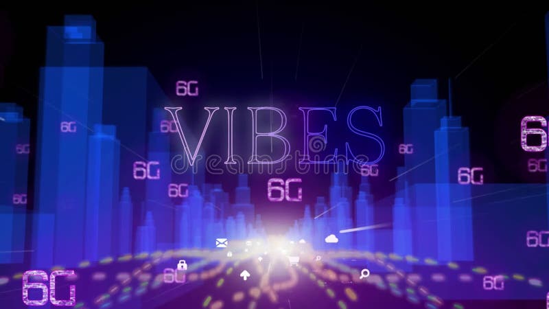 Animation of Vibes Text and 6g Over City Stock Video - Video of network ...