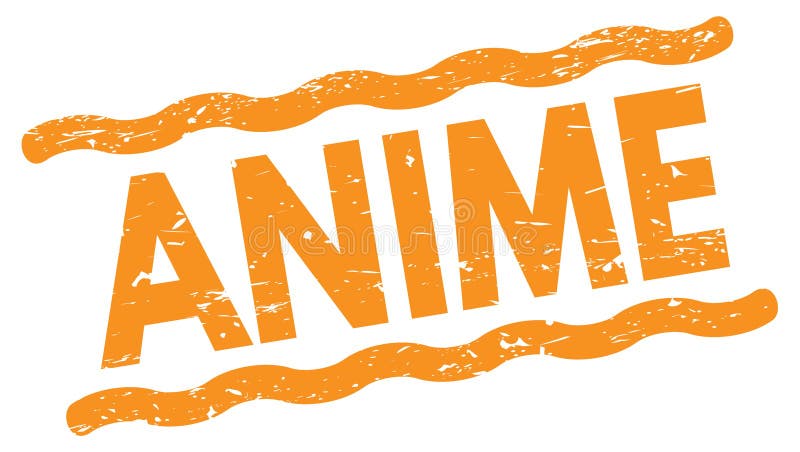 ANIME Text on Orange Lines Stamp Sign Stock Illustration - Illustration ...