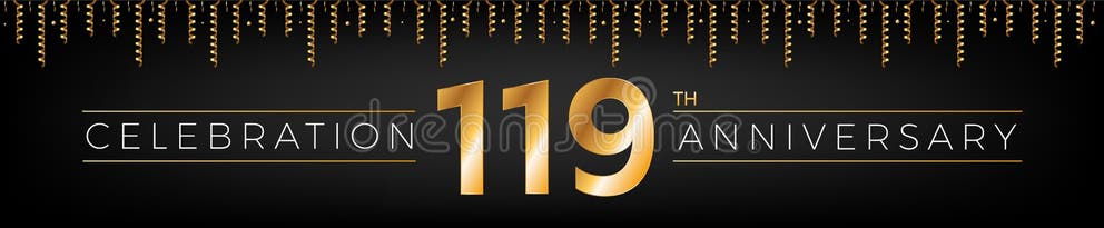 119th Anniversary. One Hundred Nine Years Birthday Celebration ...