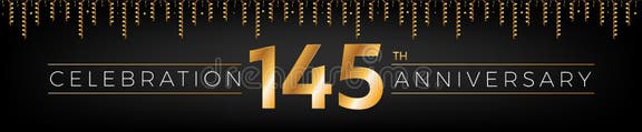 145th Anniversary. One Hundred Forty-five Years Birthday Celebration ...