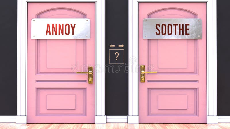 Annoy or Soothe - Making a Choice Stock Illustration - Illustration of ...