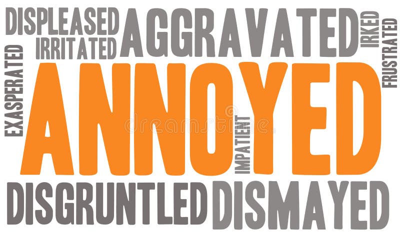 Annoyed Word Cloud stock vector. Illustration of irritated - 109297203