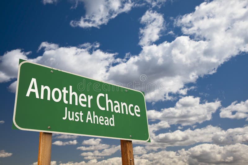 Another Chance Just Ahead Green Road Sign Over Sky Stock Image - Image ...
