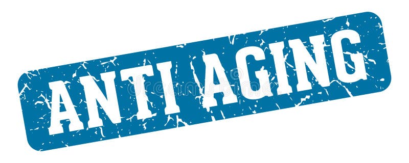 Anti Aging Rectangular Sign. Anti Aging Stamp Stock Vector ...