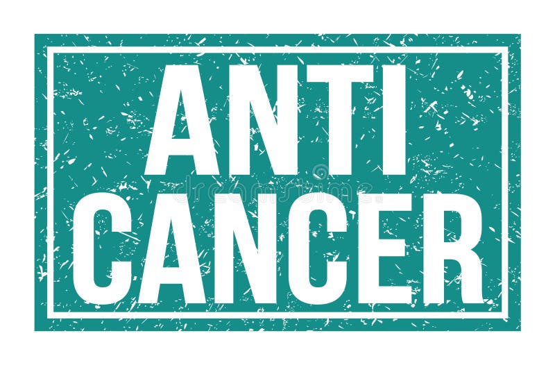 ANTI CANCER, Words on Blue Rectangle Stamp Sign Stock Illustration ...