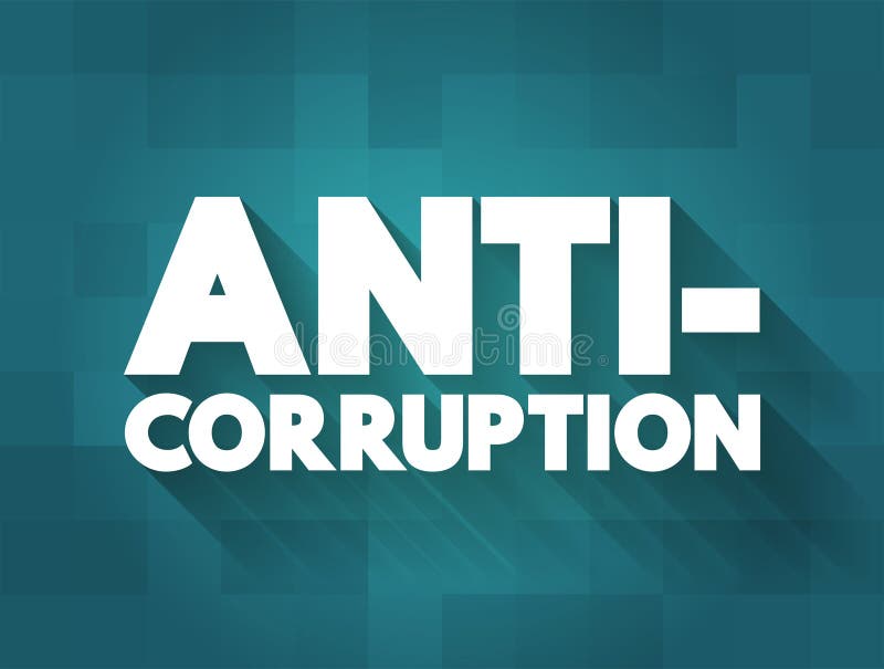 Anti-Corruption - Comprises Activities that Oppose or Inhibit ...
