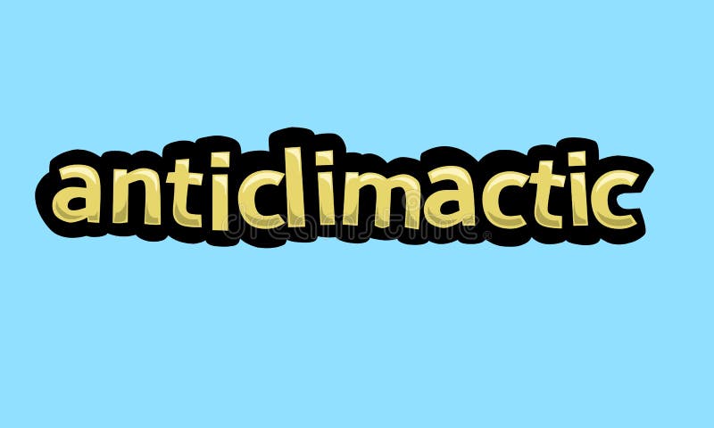 Anticlimactic Writing Vector Design Stock Illustrations – 1 ...