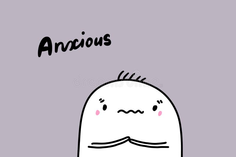 I`m Anxious Hand Drawn Vector Illustration in Cartoon Comic Style ...