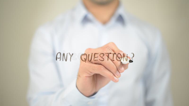 Any Question ?, Man Writing on Transparent Screen Stock Photo - Image ...