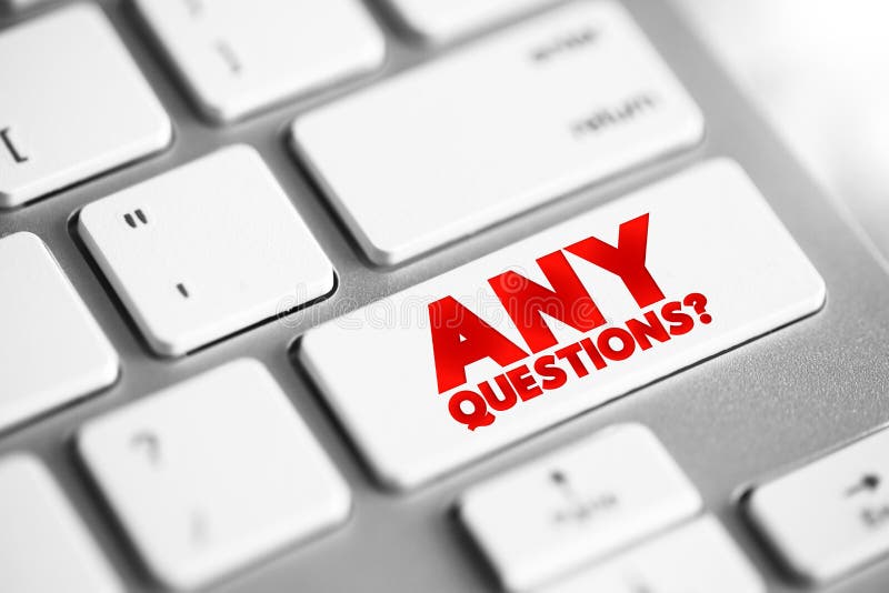 Any Questions Question Text Button on Keyboard, Concept Background ... Any Questions Question Text Button on Keyboard, Concept Background ...
