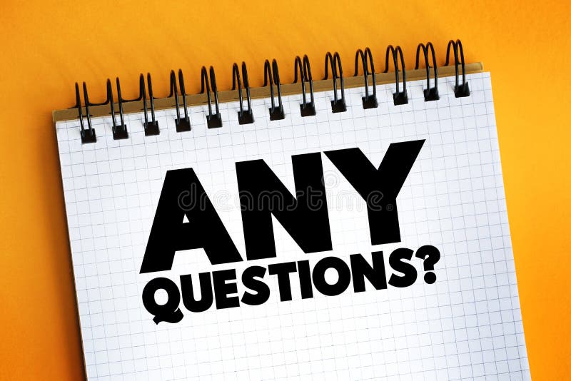 Any Questions Question Text Quote on Notepad, Concept Background Stock ... Any Questions Question Text Quote on Notepad, Concept Background Stock ...