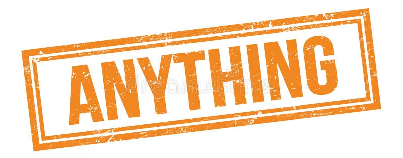 ANYTHING Text on Orange Grungy Vintage Stamp Stock Illustration ...