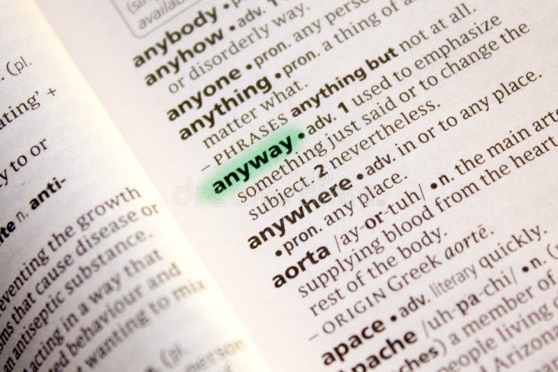 Anyway Word or Phrase in a Dictionary Stock Photo - Image of marker ...