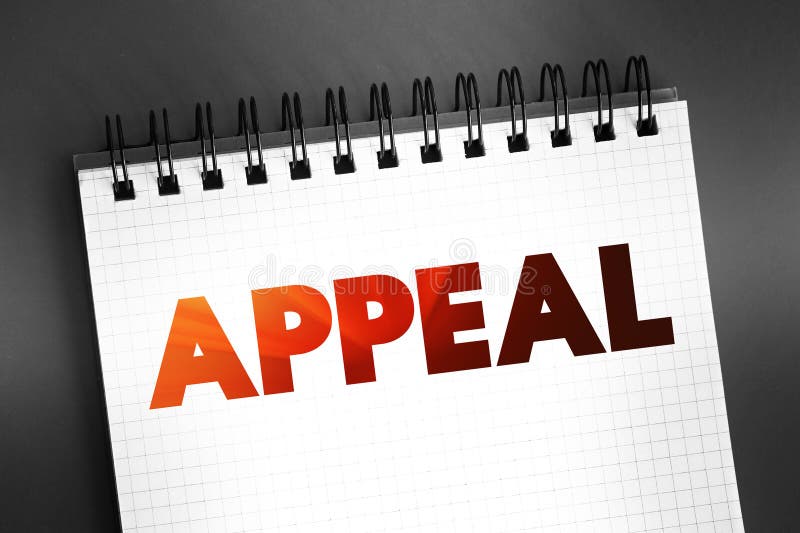 Appeal - Process in Which Cases are Reviewed by a Higher Authority ...
