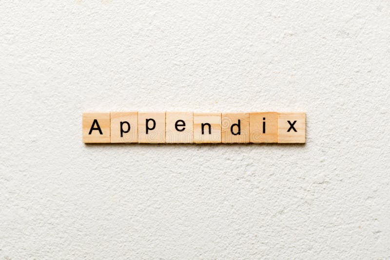 Appendix Word Written on Wood Block. Appendix Text on Table, Concept ...